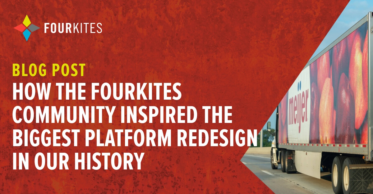 How the FourKites Community Inspired the Biggest Platform Redesign in ...