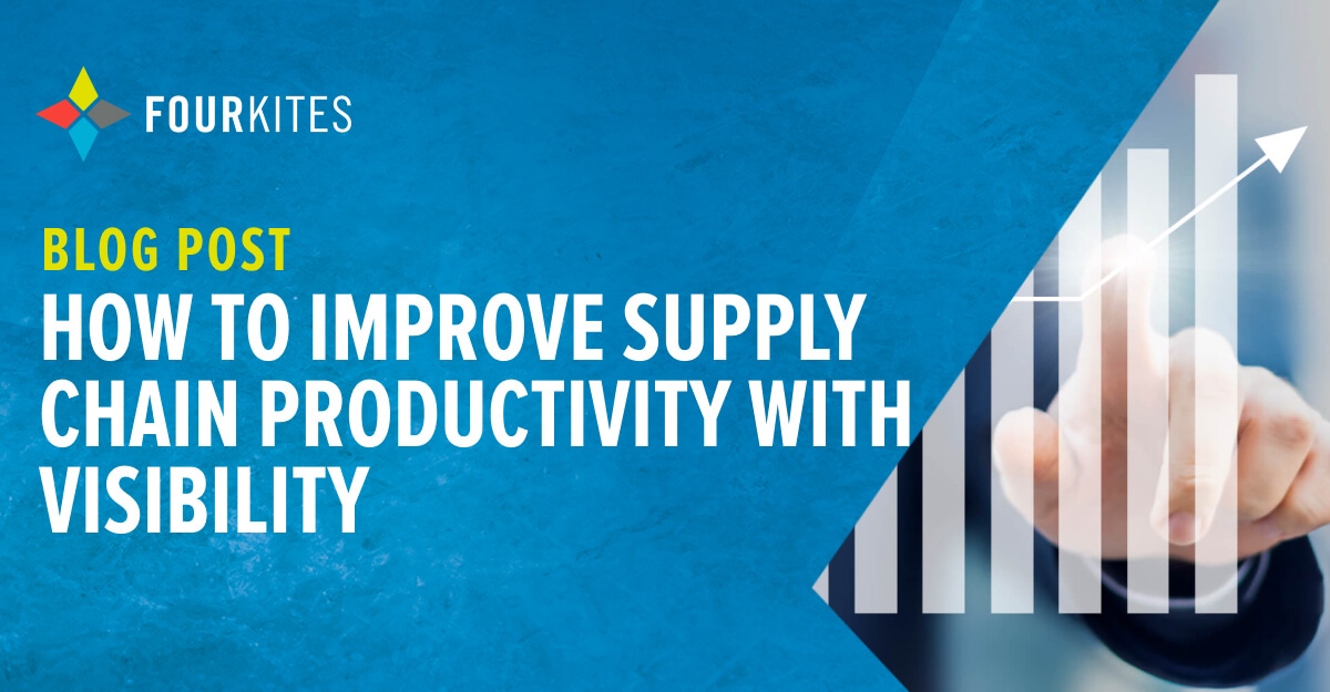 How to Improve Supply Chain Efficiency and Productivity with Visibility