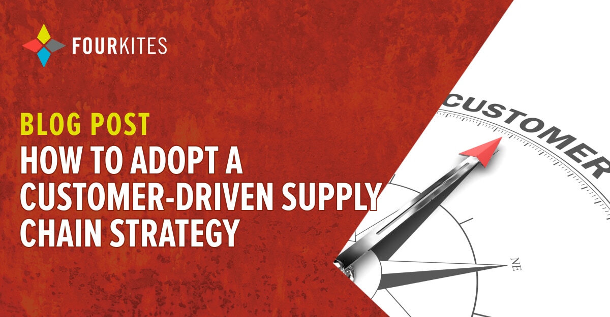 How To Adopt a Customer-Driven Supply Chain Strategy | FourKites