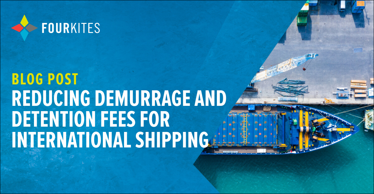 Reducing Demurrage and Detention Fees for International Shipping ...