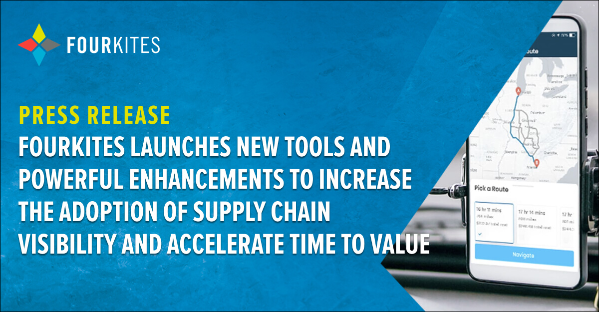 FourKites Launches New Tools and Powerful Enhancements to Increase the ...