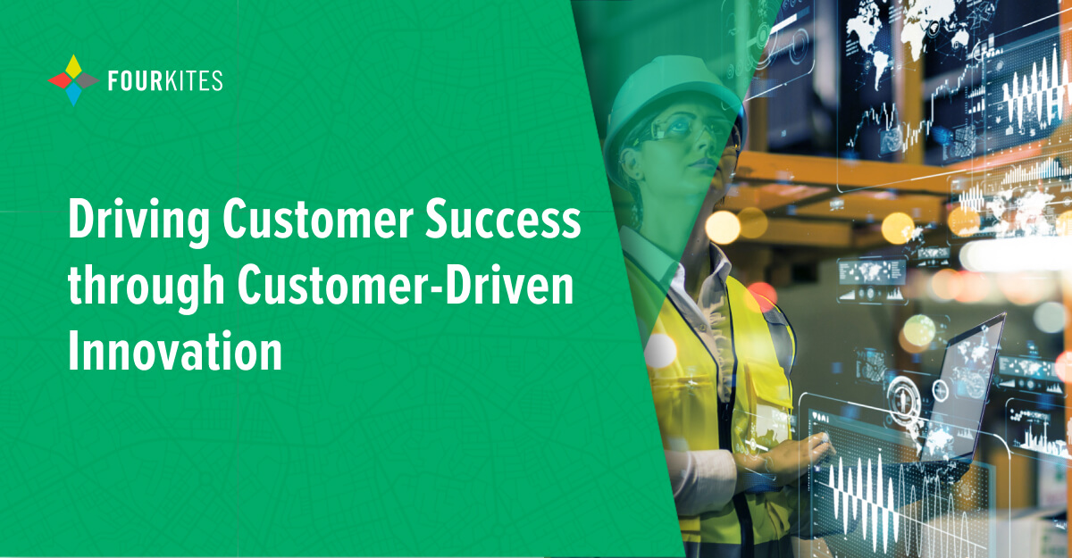 Driving Business Value through Customer-Driven Innovation | FourKites