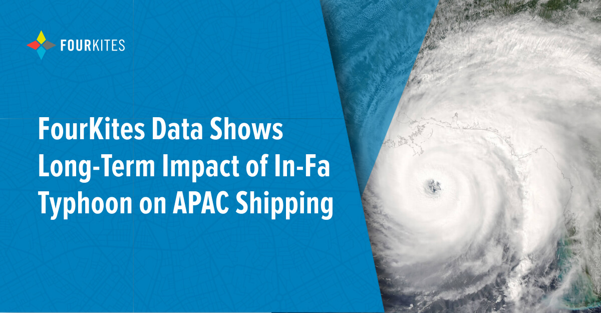 FourKites Data Shows Long-Term Impact of In-Fa Typhoon on APAC Shipping ...