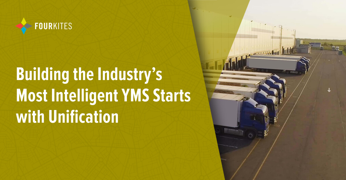 Building the Industry’s Most Intelligent YMS Starts with Unification ...
