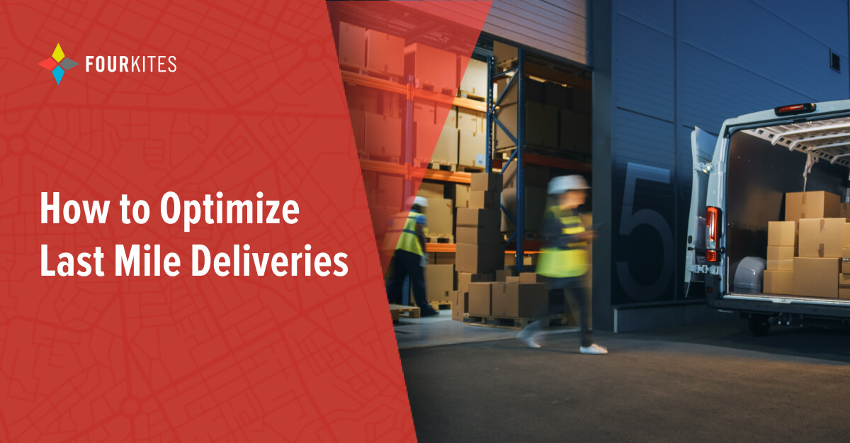 How to Optimize Last Mile Deliveries | FourKites