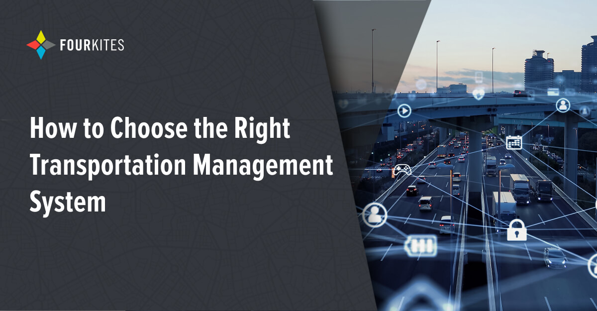 How to Choose the Right Transportation Management System | FourKites
