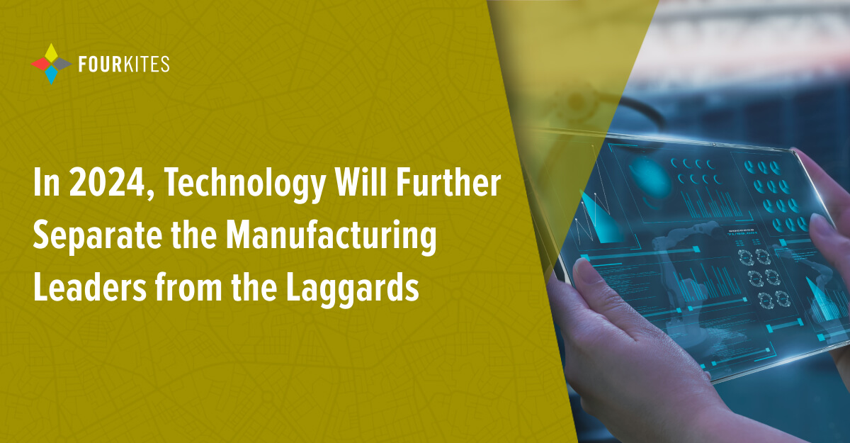 In 2024, Technology Will Further Separate the Manufacturing Leaders ...