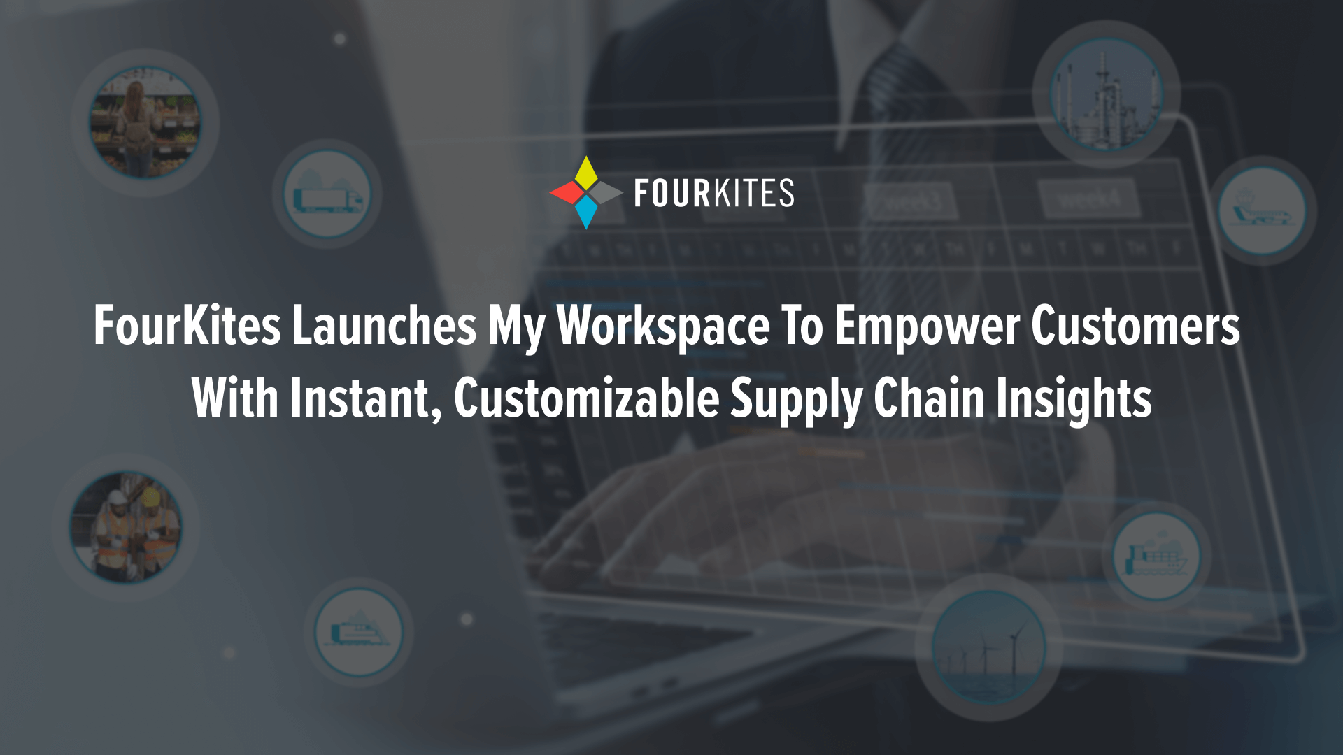 FourKites Launches My Workspace to Empower Customers with Instant ...