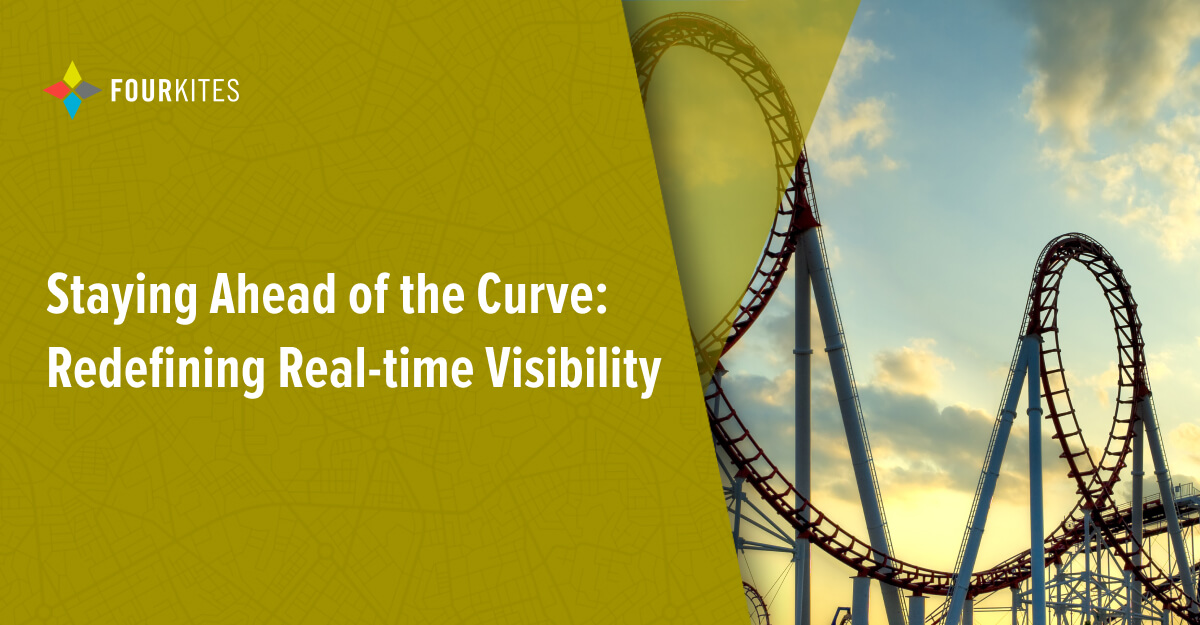 Staying Ahead of the Curve: Redefining Real-time Visibility | FourKites