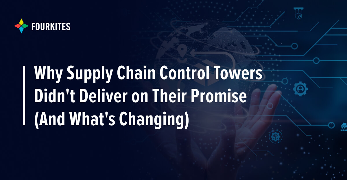 Supply Chain Control Towers: What’s Changing | FourKites
