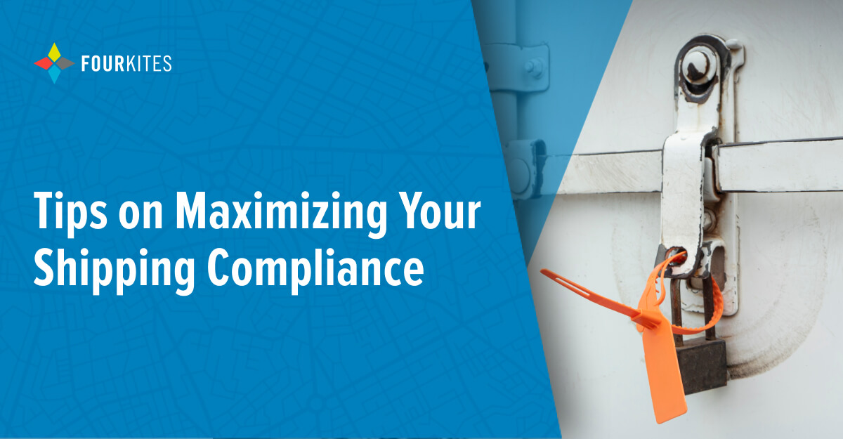 Tips on Maximizing Your Shipping Compliance | FourKites