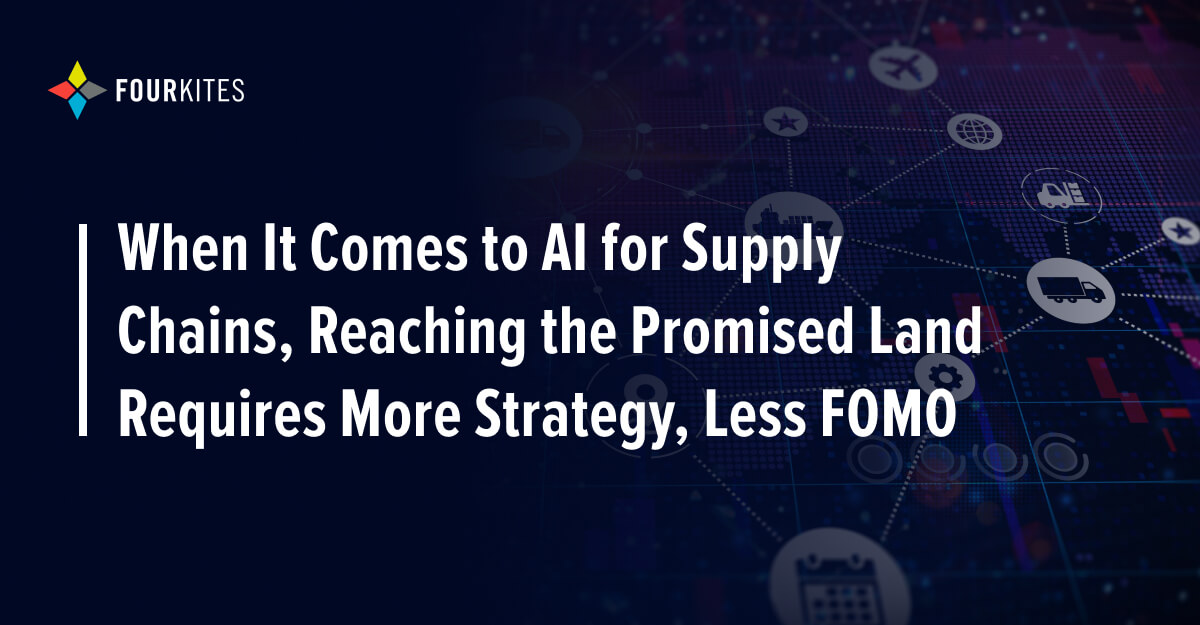 When It Comes to AI for Supply Chains, Reaching the Promised Land ...