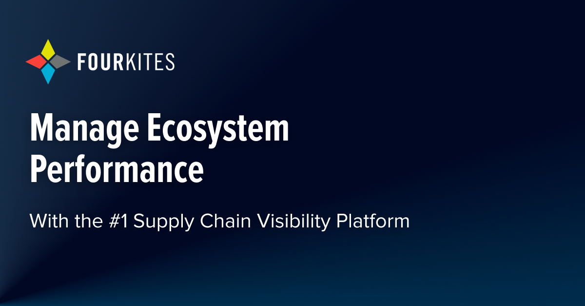 Manage Supply Chain Ecosystem Performance | FourKites